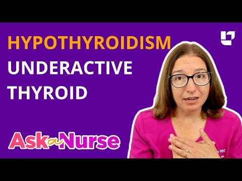 Hypothyroidism (Underactive Thyroid): Symptoms, Diagnosis & Treatment - Ask A Nurse | @LevelUpRN