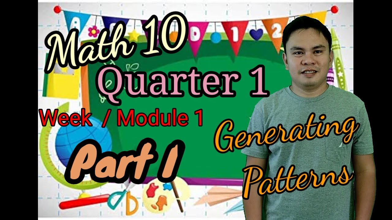 [Math 10] Quarter 1 Module 1 || Generating Patterns #sequence #patterns