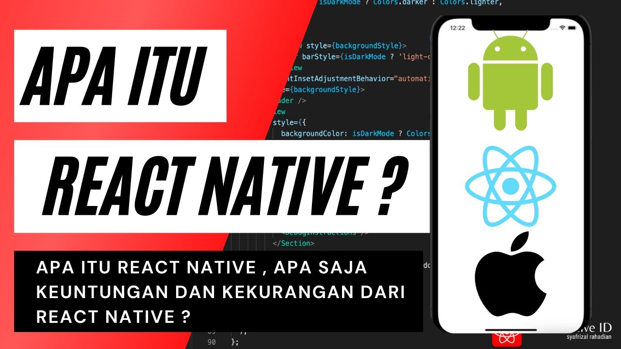 APA ITU REACT NATIVE ???? DAN APA SAJA KELEBIHAN DAN KEKURANGANNYA?? - REACT NATIVE INDONESIA