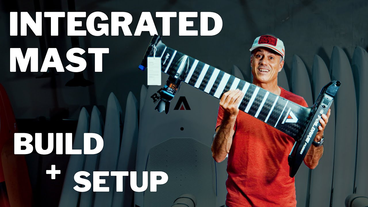 How to build out an Armstrong Integrated Mast for FOIL DRIVE