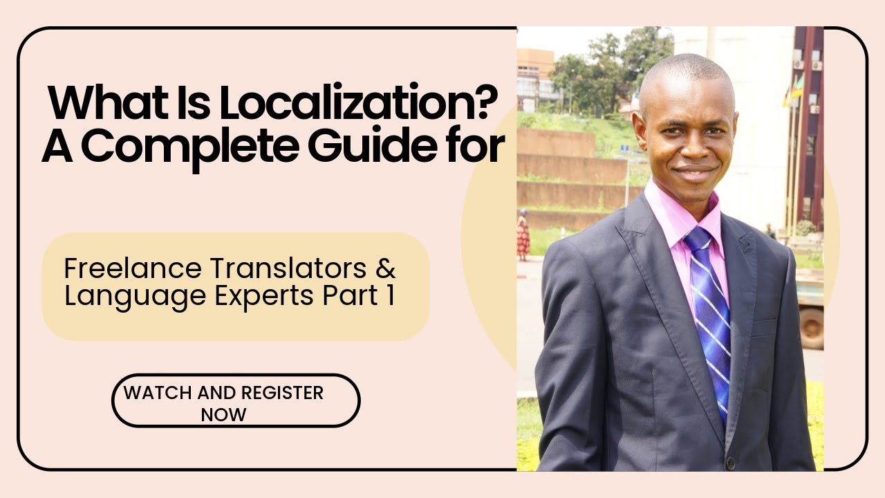 What Is Localization A Complete Guide for Freelance Translators & Language Experts Part 1