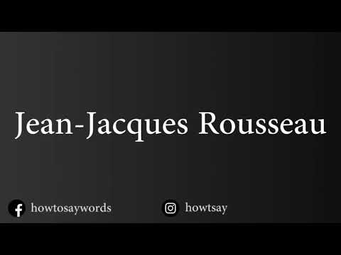 How To Pronounce Jean Jacques Rousseau