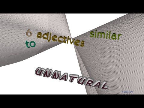 unnatural - 7 adjectives similar to unnatural (sentence examples)