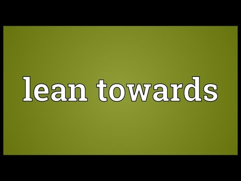 Lean towards Meaning