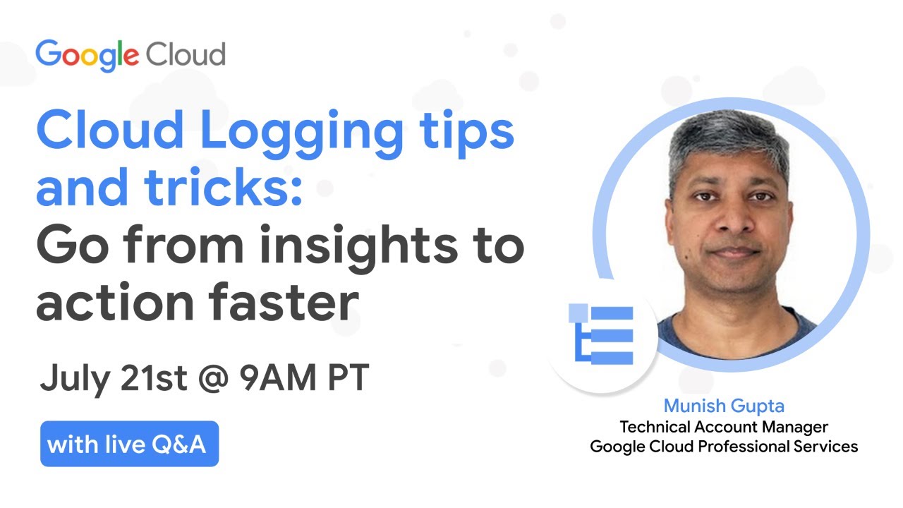 Cloud Logging tips and tricks: Go from insights to action faster