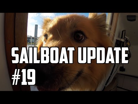 Sail Life - Sailboat update #19