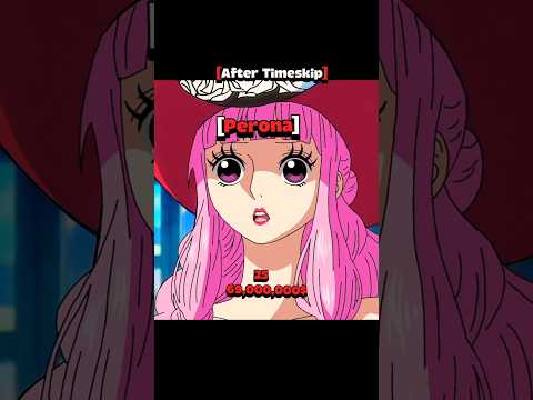 Perona [Before] - [After] Glow Up🔥 #onepiece #bounty #anime #perona