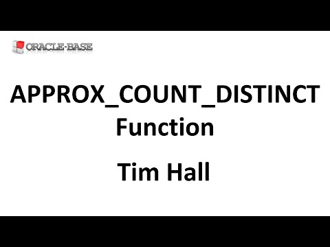 APPROX_COUNT_DISTINCT Function in Oracle Database 11g and 12c