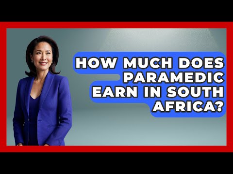 How Much Does Paramedic Earn In South Africa? - First Response Medicine