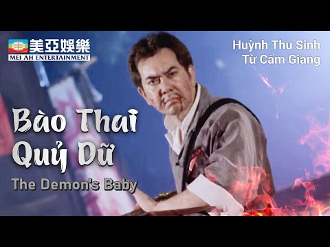 [PHIM CUỐI TUẦN] Bào Thai Quỷ Dữ (The Demon's Baby ) | Huỳnh Thu Sinh, Ngô Thần Quân | Mei Ah Movie