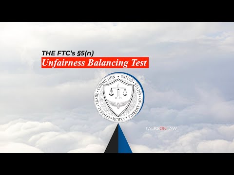 The FTC's §5(n) Unfairness Balancing Test