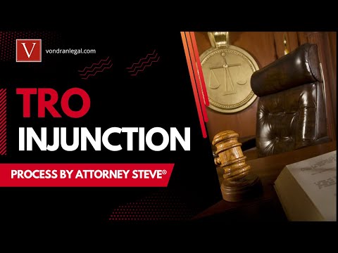 Attorney Steve® explains the process to get a TRO and Injunction