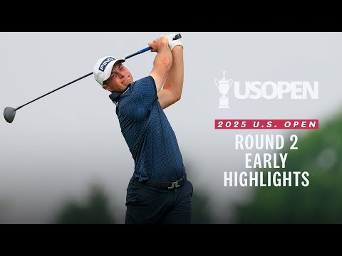 2025 U.S. Open Highlights: Round 2, Early