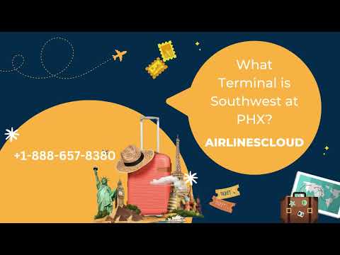 What Terminal is Southwest at PHX