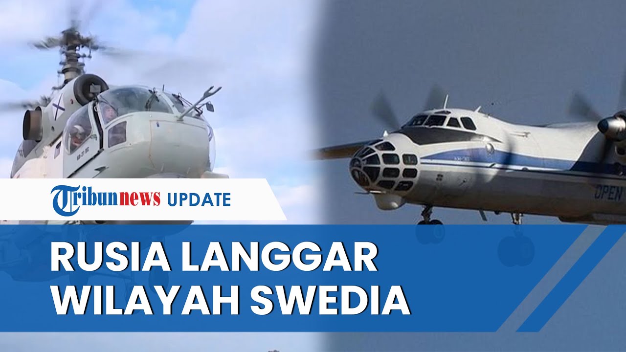 Pesawat Rusia Langgar Wilayah Udara Swedia, NATO Kerahkan Jet Tempur ... Pesawat Rusia Langgar Wilayah Udara Swedia, NATO Kerahkan Jet Tempur ...