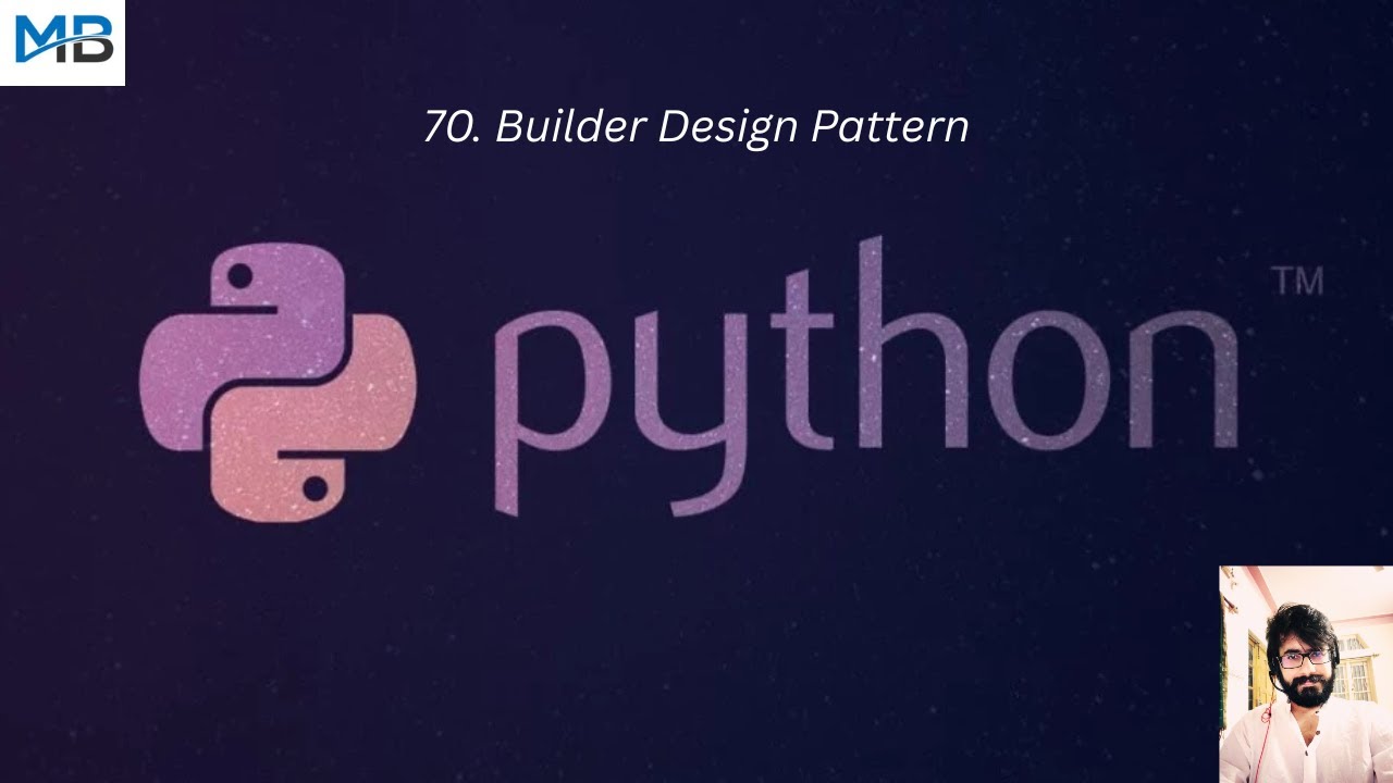 70. Builder Design Pattern in Python