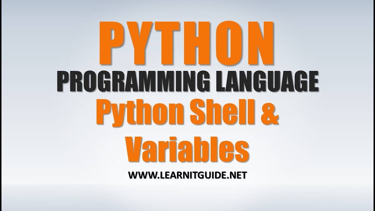 Python Programming Tutorials 2 - Python Shell & Variables Explained in Detail | Python Tutorials