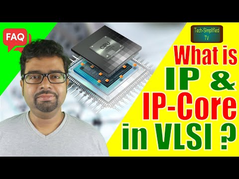 Demystifying IP and IP-Core in VLSI: Everything You Need to Know