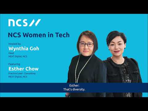 NCS Women in Tech Podcast Episode 1 - Wynthia interviews Esther, Practice Lead, Consulting