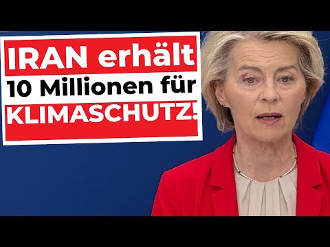 KLIMASCHUTZ im IRAN! - 10 Millionen von der EU für betroffene von "klimabedingten Katastrophen"