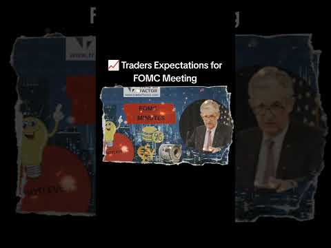 Traders Expectations for FOMC Meeting Minutes