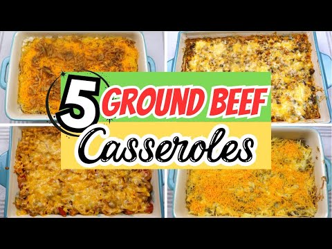 5 Amazing Super Easy Ground Beef Casserole Dishes | Quick & Easy Dinner Recipes