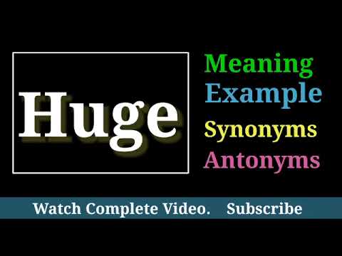 Huge Meaning