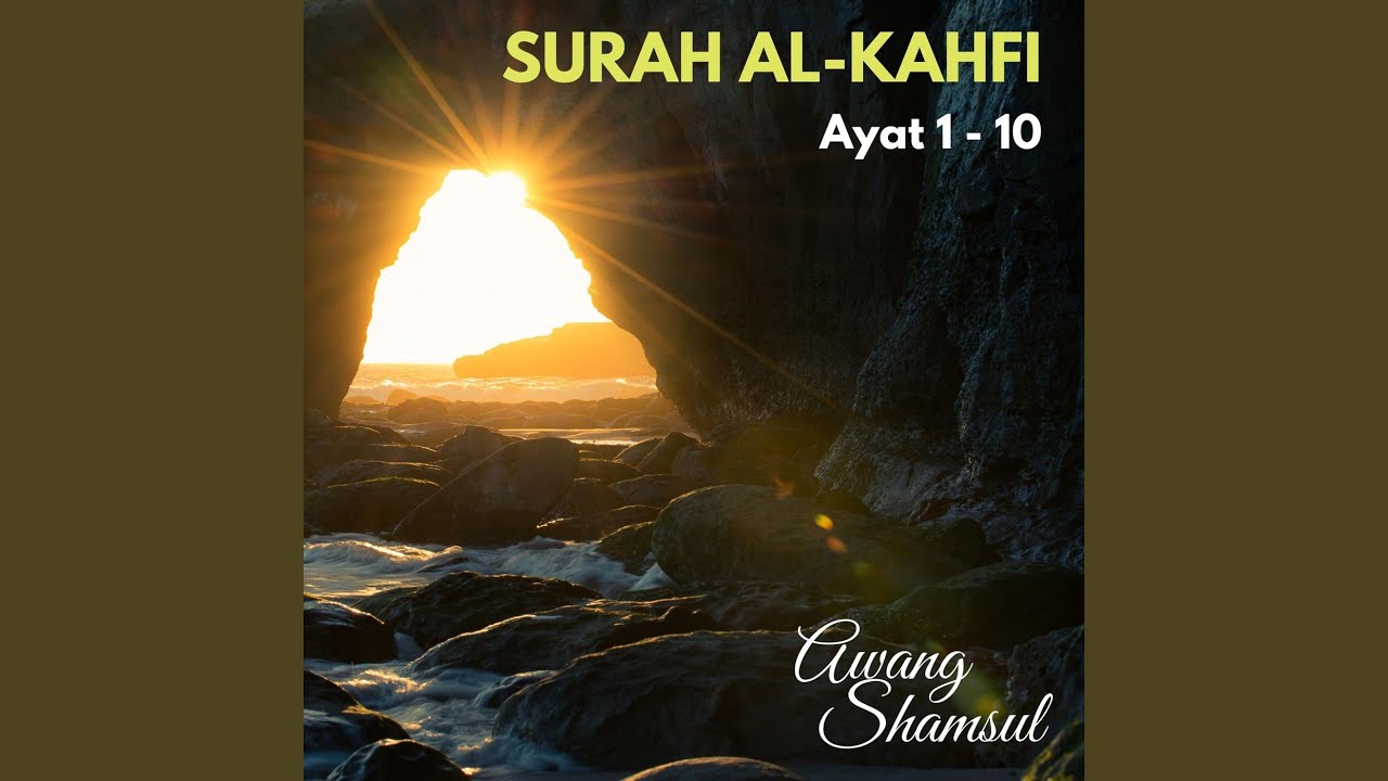 Surah Al Kahfi Ayat 1 10
