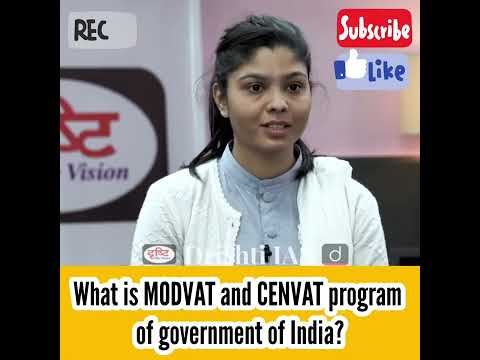 What is MODVAT and CENVAT program of government of India | UPSC | Drishti IAS | Dr Vikas Divyakirti