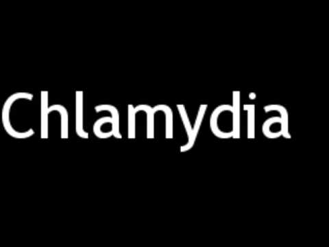 How to Pronounce Chlamydia