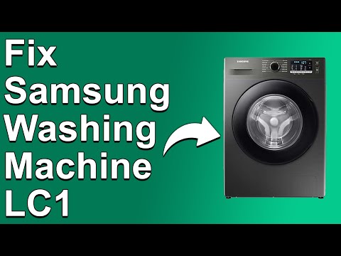 How To Fix The Samsung Washing Machine LC1 Error Code - Meaning, Causes, & Solutions (Easy Solution)