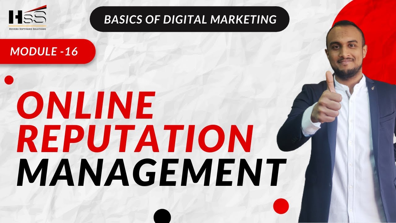 |Module 16: What is online reputation management? | (ORM)
