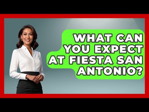 What Can You Expect at Fiesta San Antonio? | Everything About San Antonio