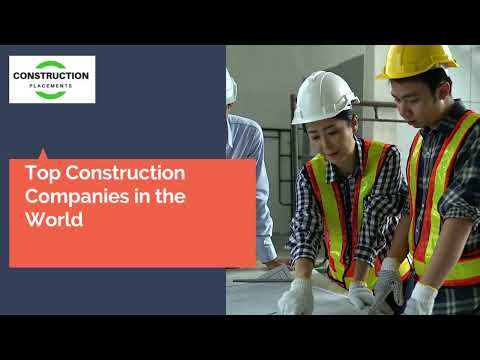 Top Construction Companies in the World