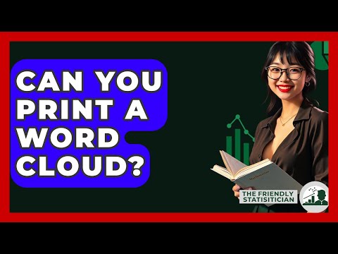 Can You Print A Word Cloud? - The Friendly Statistician