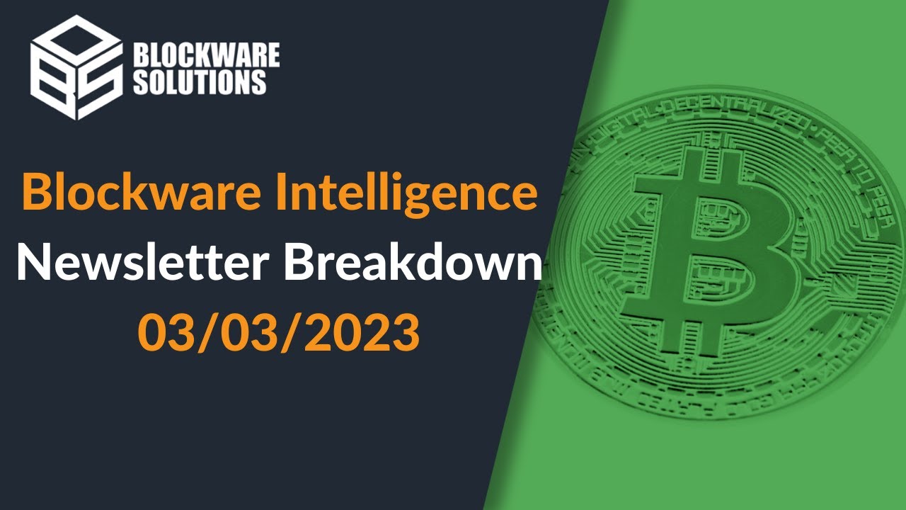 Blockware Intelligence Newsletter Breakdown: Week 77