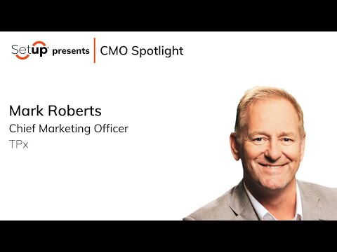 Mark Roberts | TPx Communications - CMO Spotlight