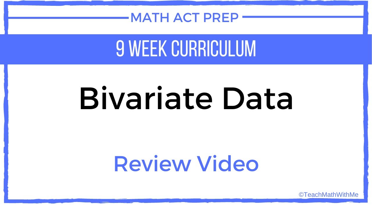 Math ACT Prep - Bivariate Data - Lesson Day 43