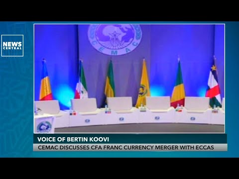 Central Africa Economic Bloc Reforms: CEMAC Discusses CFA Franc Currency Merger With ECCAS