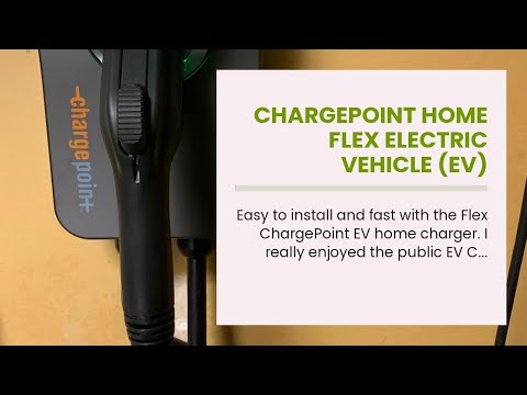 ChargePoint Home Flex Electric Vehicle (EV) Charger upto 50 Amp, 240V, Level 2 WiFi