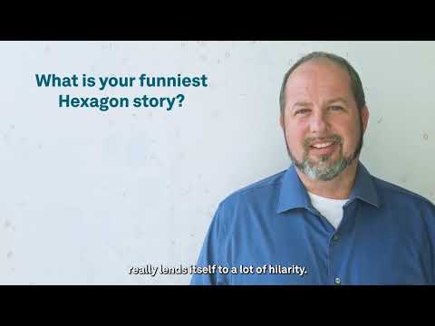 Get to Know Our Team | What is Your Funniest Hexagon Story?