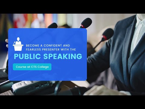 Public Speaking Course at CTS College