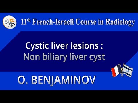 Cystic liver lesions: Non biliary liver cyst - O. BENJAMINOV