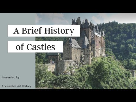 A Brief History of Castles
