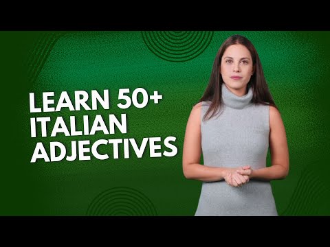 50+ Essential Italian Adjectives You Must Know | Boost Your Italian Vocabulary!