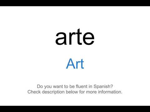 How to say "Art" in Spanish | Arte