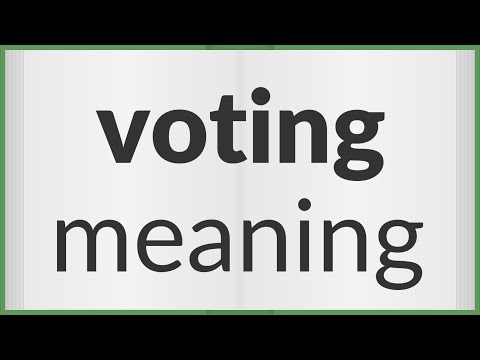 Voting | meaning of Voting