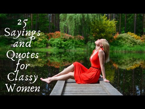 25 Sayings and Quotes for Classy Women