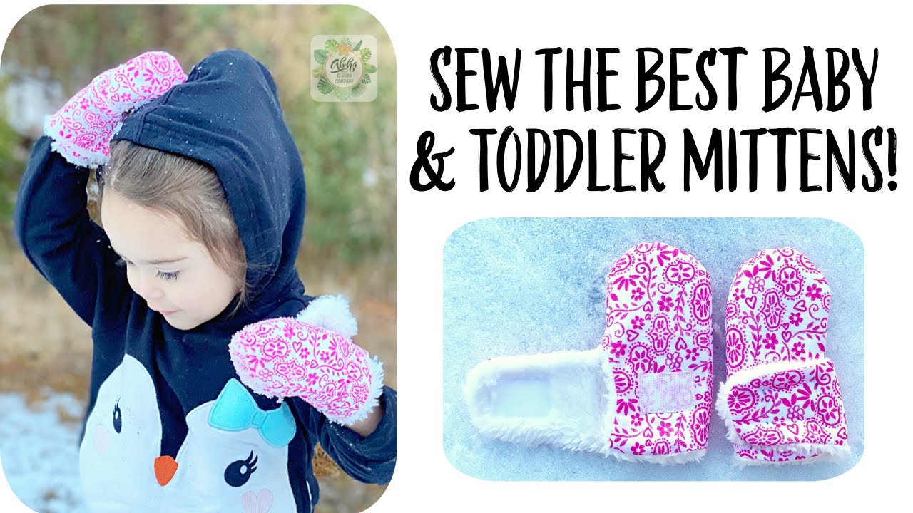 How to Sew The BEST Baby & Toddler Winter Mittens! Printable PDF Pattern Included - EASY!