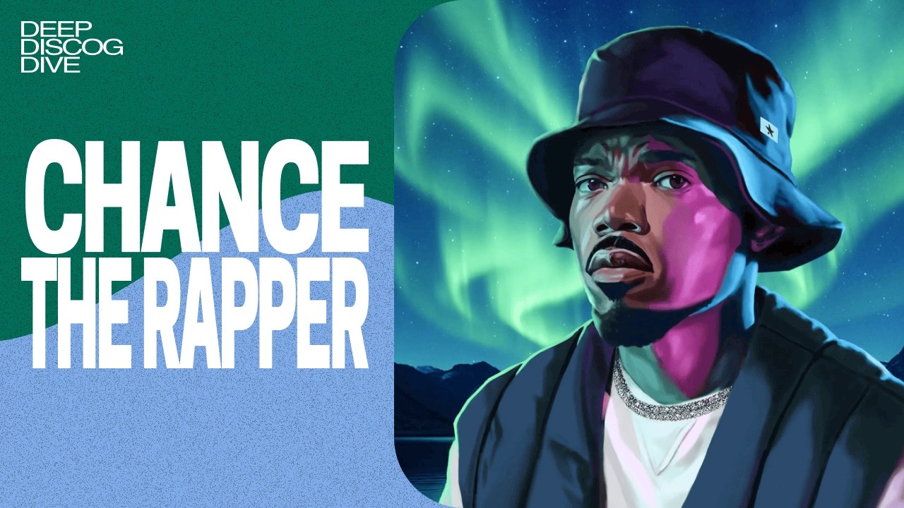 DEEP DISCOG DIVE: Chance The Rapper